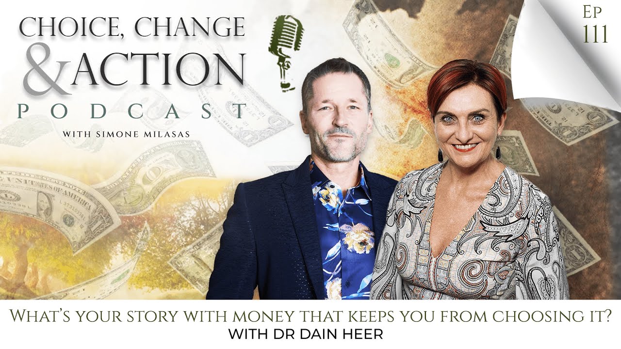 111. What’s Your Story With Money That Keeps You From Choosing It? with Dr Dain Heer - YouTube