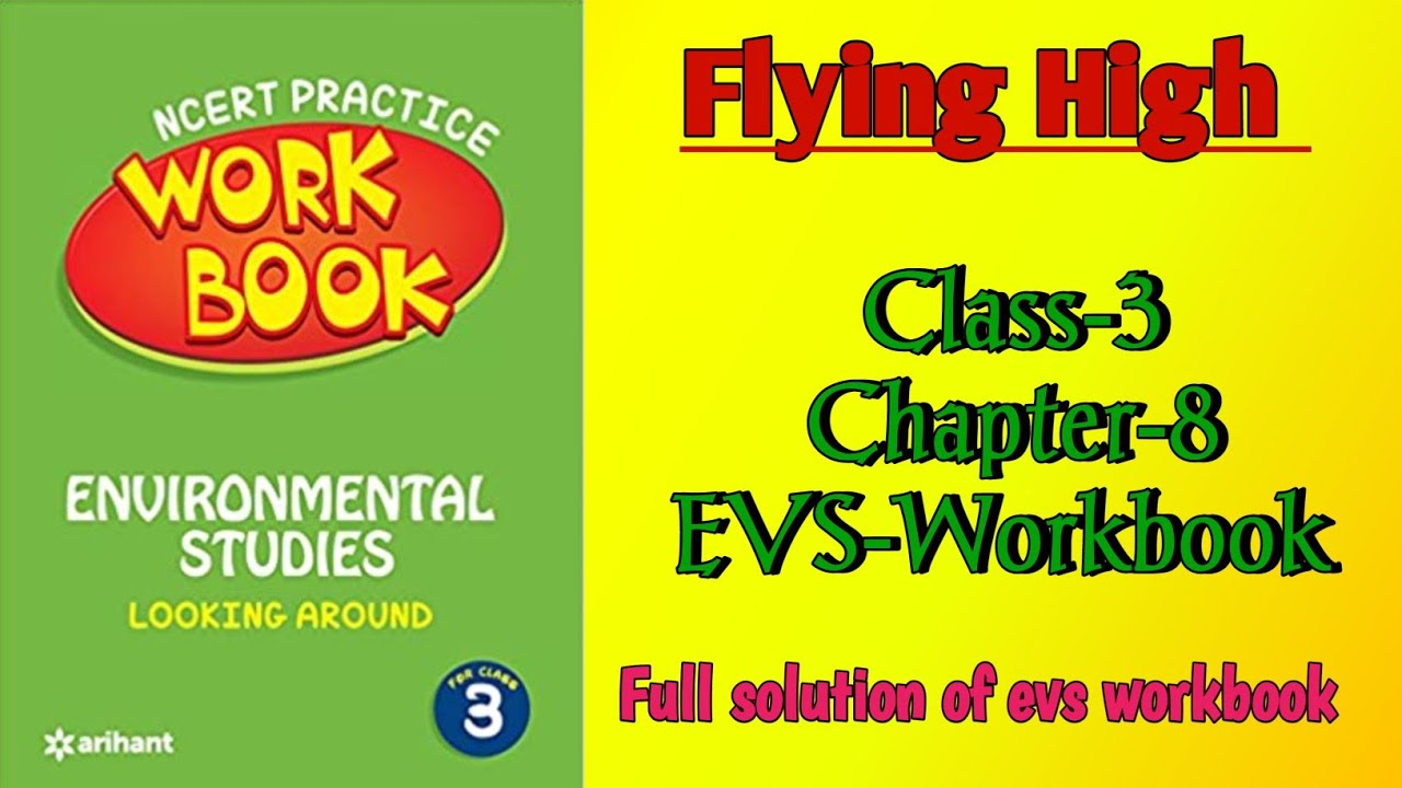 Flying High Class 3 Chapter‐8 EVS‐Workbook fully solved exercise ...