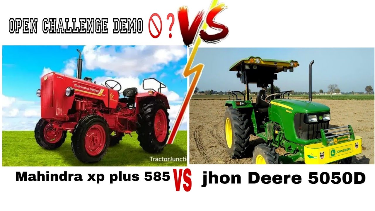 Mahindra tractor grand demo // Mahindra 585 xp plus VS jhon Deere 5050D ...