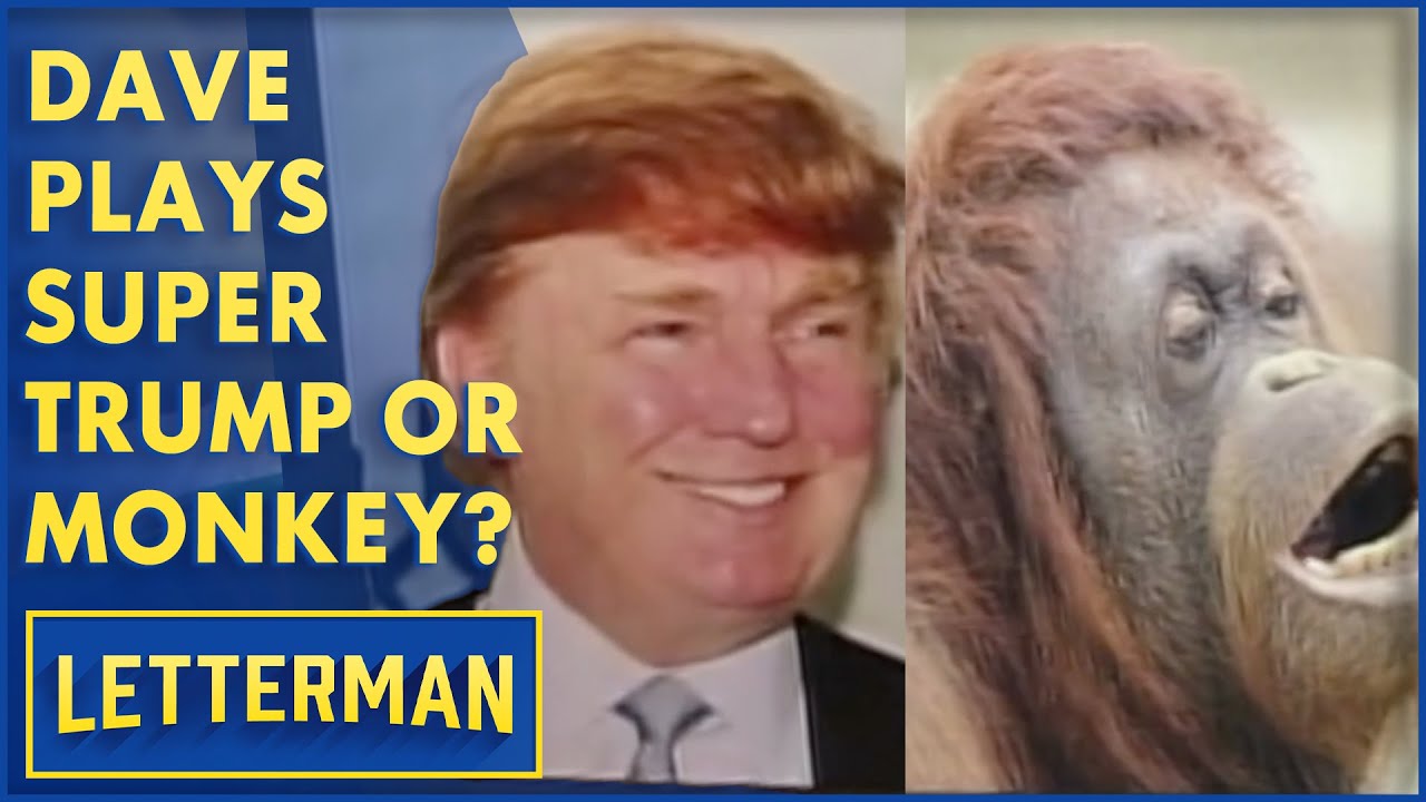 Super Trump Or Monkey? | Letterman - YouTube