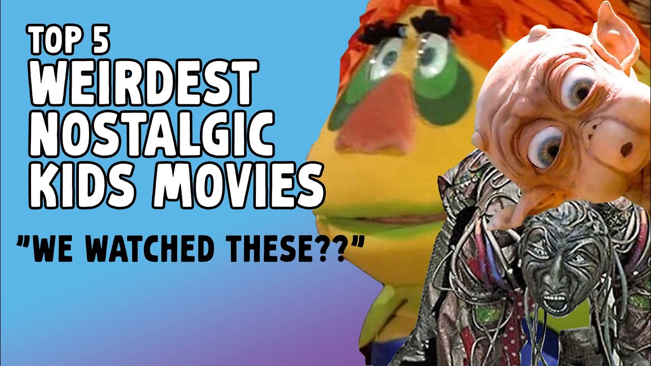 Top 5 WEIRDEST Kids Movies from the '70s, '80s, & '90s - YouTube