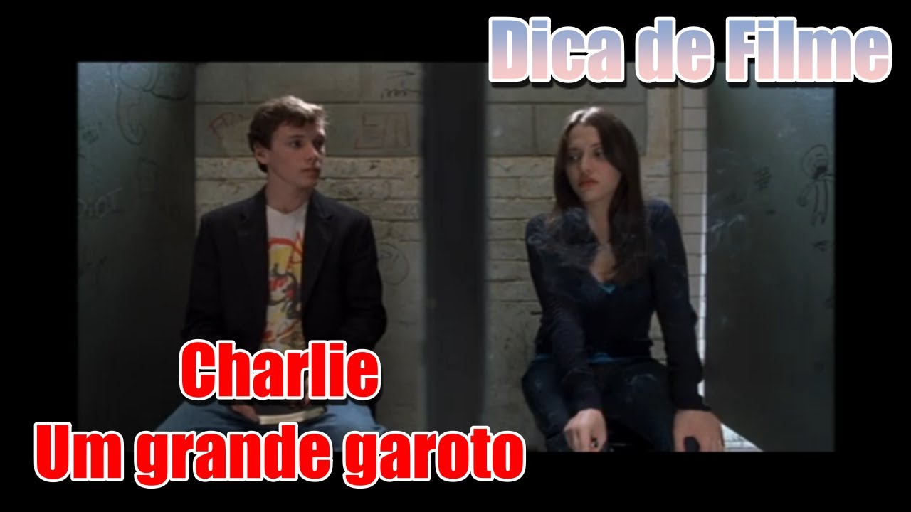 Charlie - Um grande garoto - (2007) - YouTube