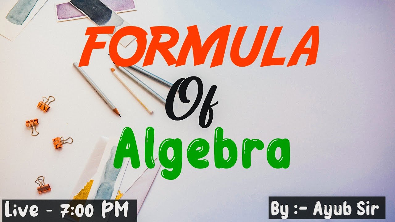 Formula Of Algebra - YouTube