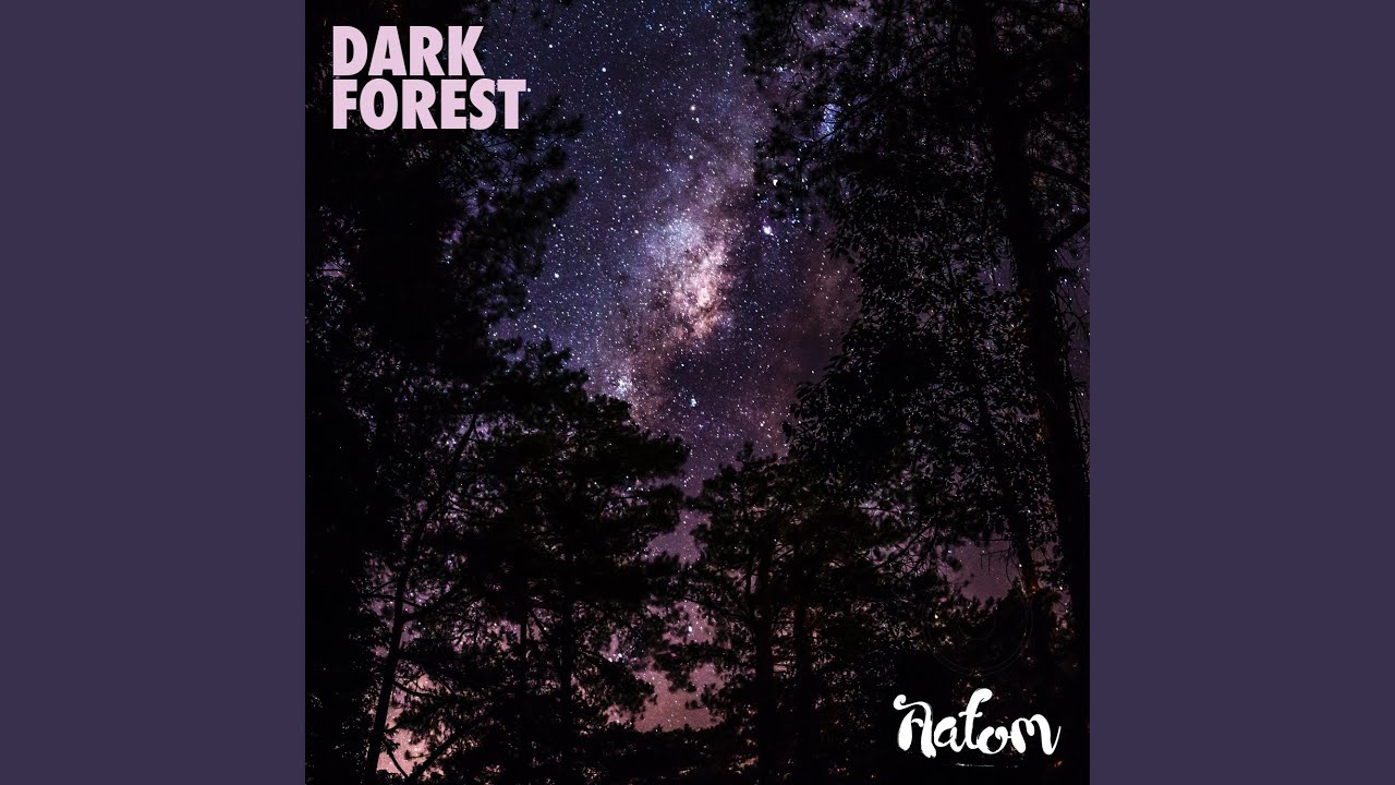Dark Forest - YouTube
