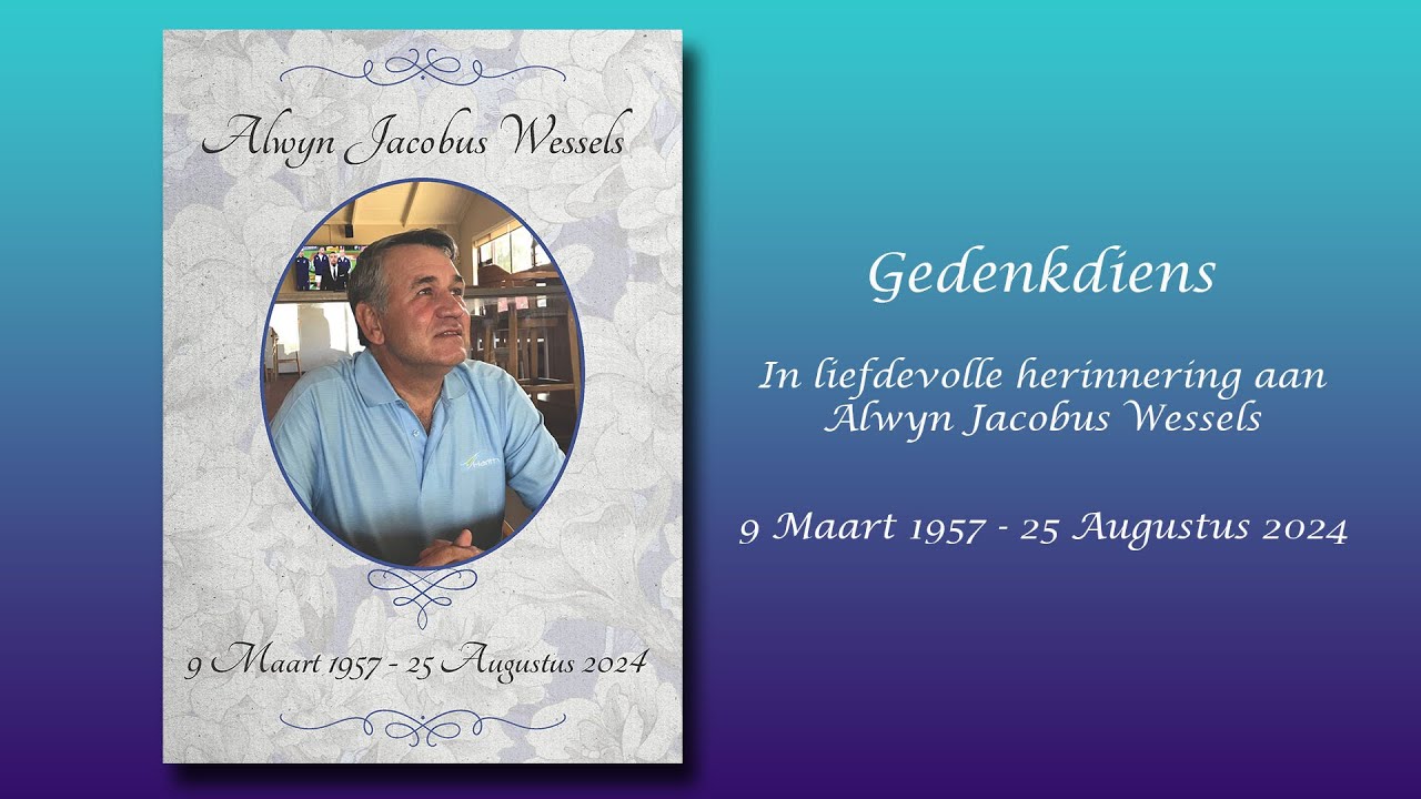 Gedenkdiens in liefdevolle herrinering aan Alwyn Jacobus Wessels - YouTube