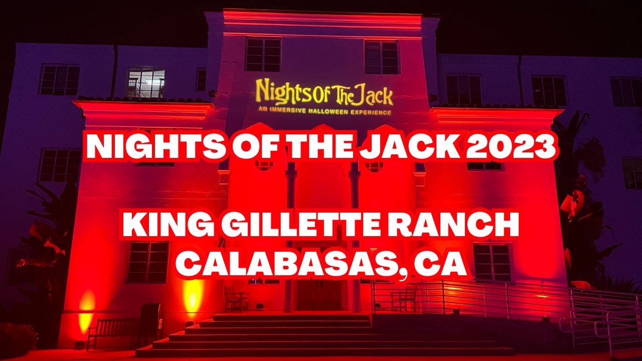 Nights of the Jack 2023 (Calabasas, California - King Gillette Ranch ...