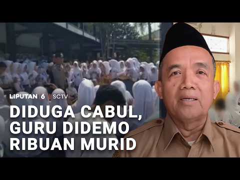 Diduga Cabul, Guru Didemo Ribuan Murid | Liputan 6