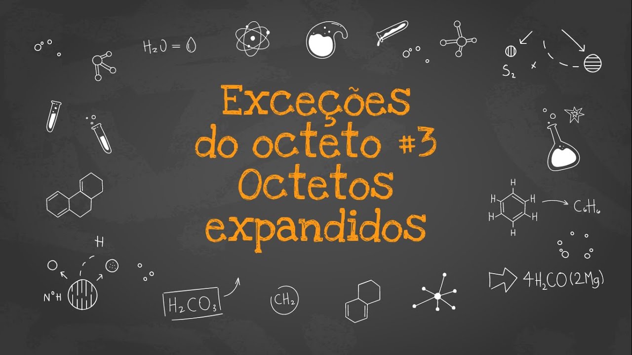 10 Exceções à regra do octeto #3: Octetos expandidos - YouTube