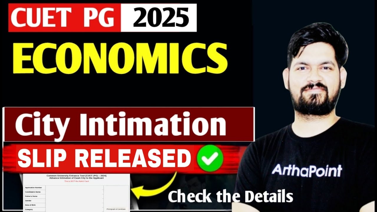 CUET PG City Intimation Slip RELEASED | CUET PG Economics | MA ...