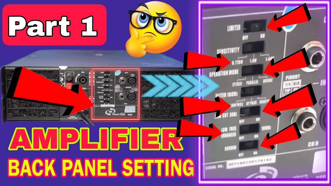 Amplifier Back Panel Setting | किसी भी Dj Amplifier की Back Panel ...