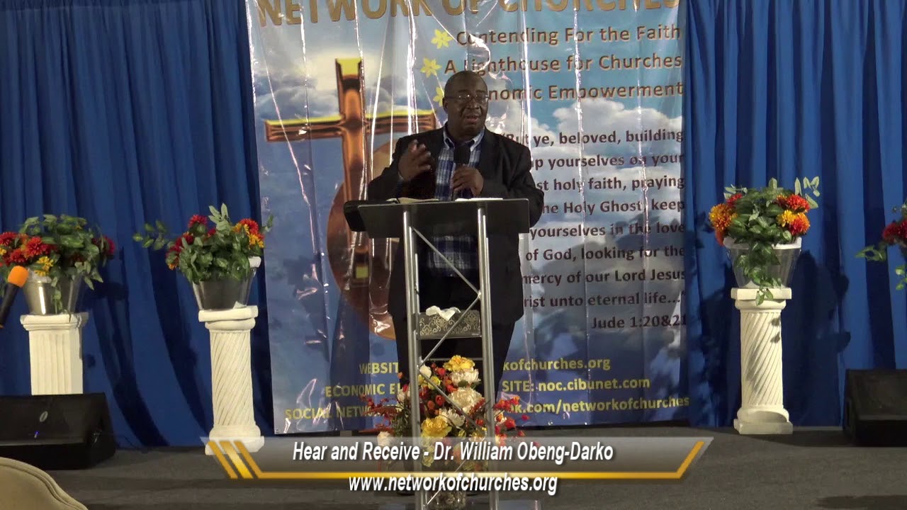 Hear and Receive by Dr William Obeng-Darko - YouTube