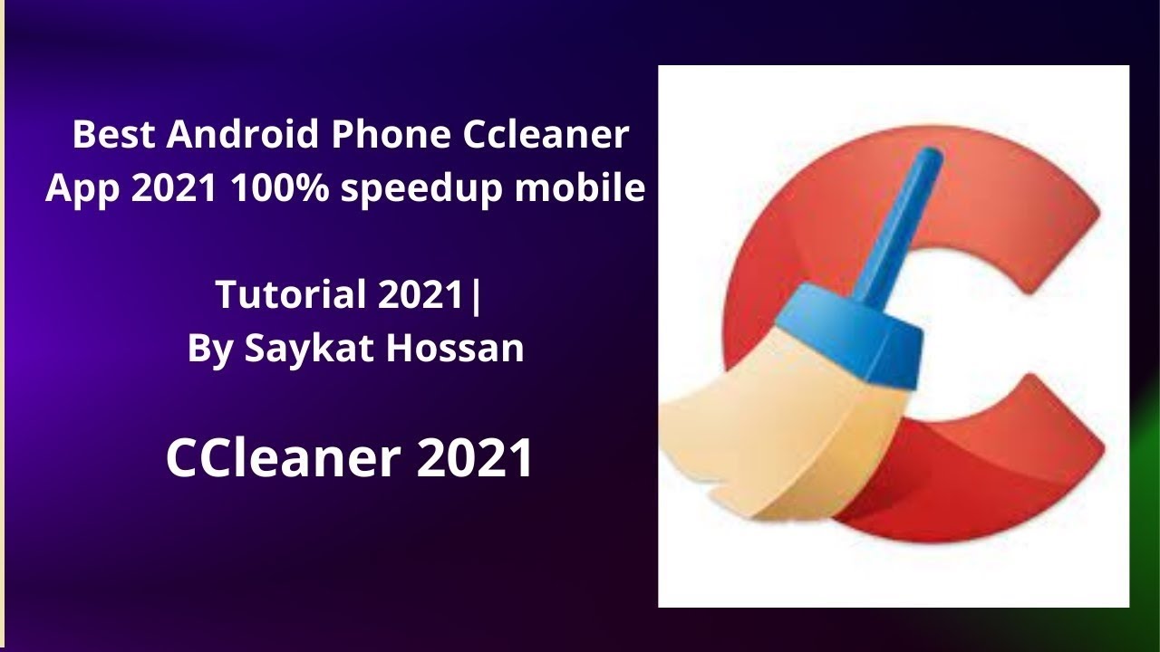 Best Android Phone Ccleaner App 2022 100% speedup mobile |Tutorial 2021 ...
