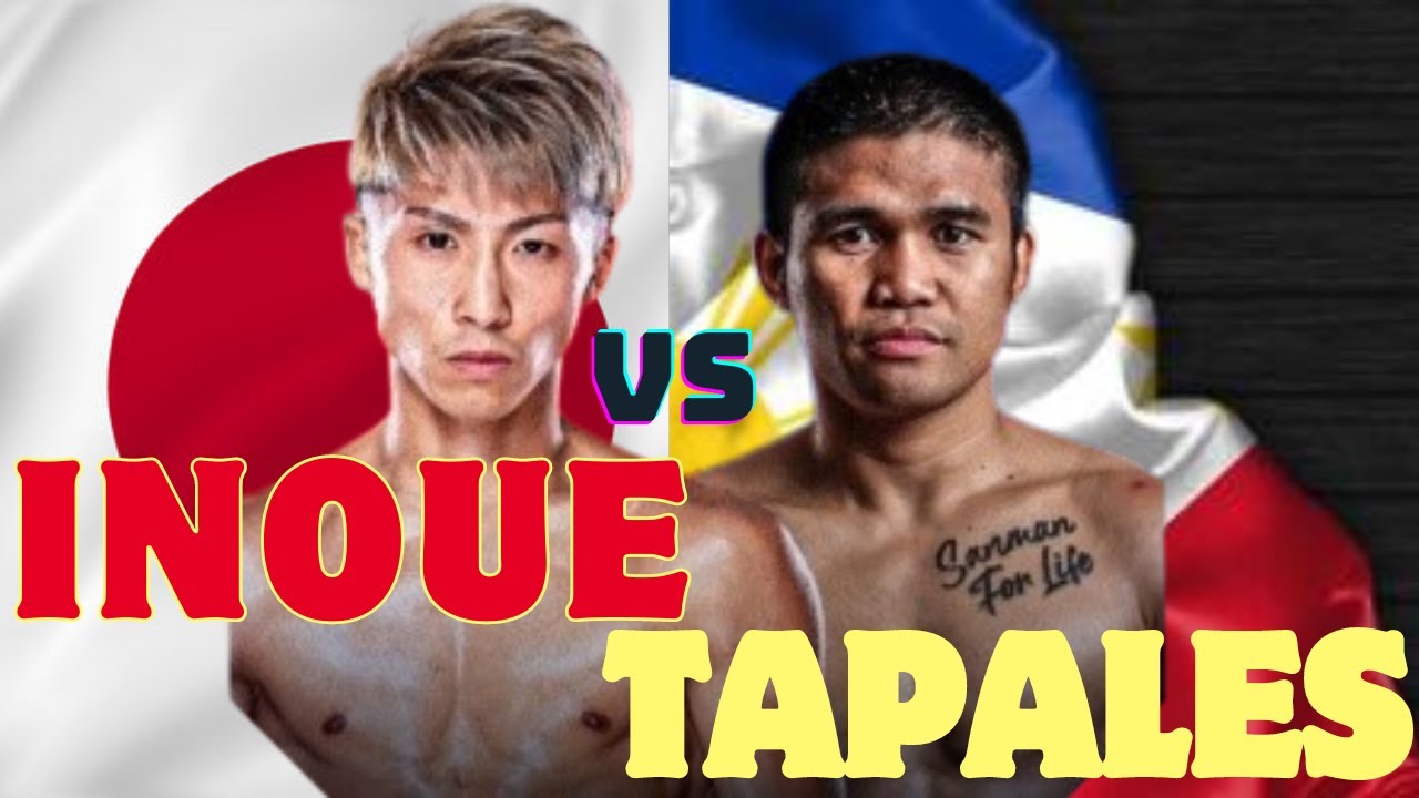 FIGHT OF THE YEAR: TAPALES VS INOUE Ang kapanapanabik na laban ng ...