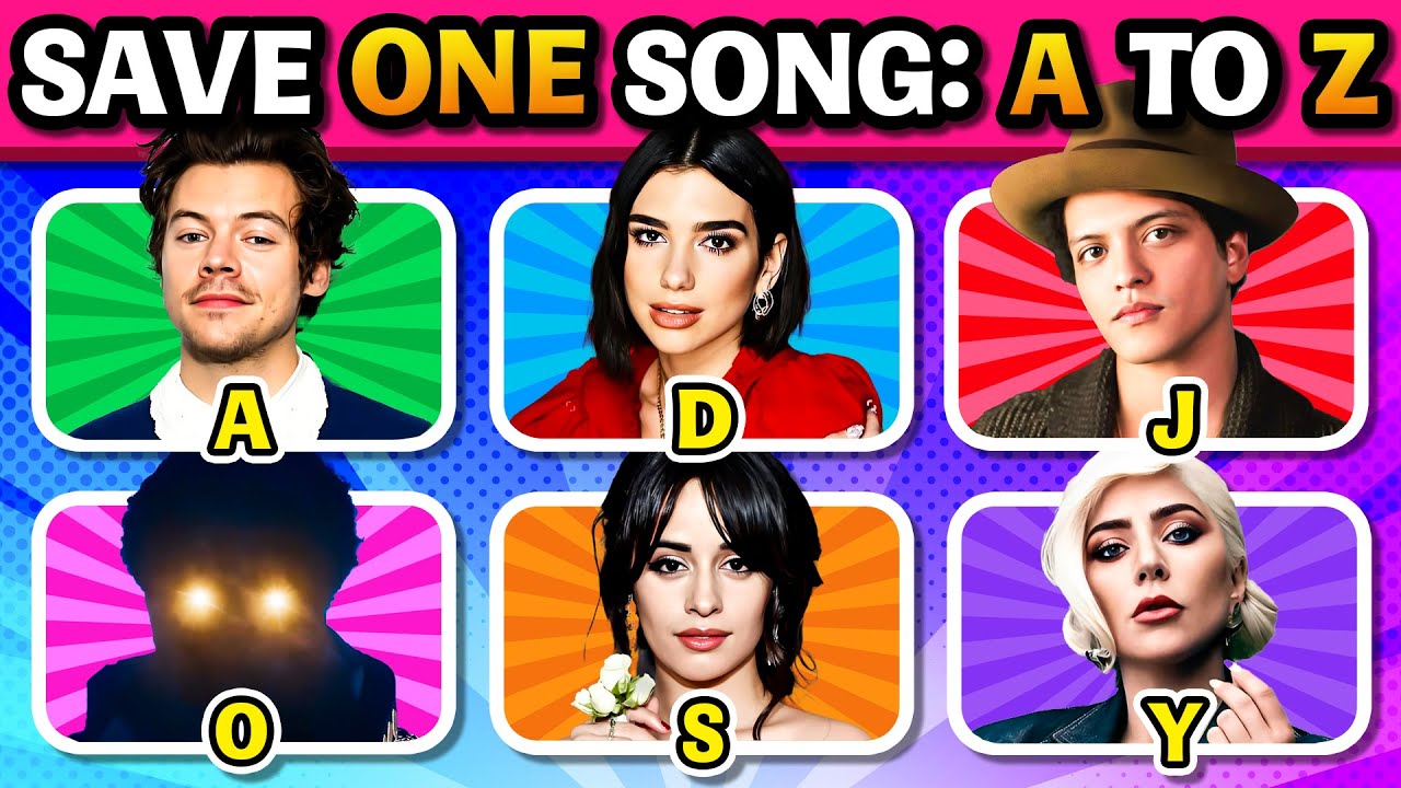 SAVE ONE SONG 🎶 From A to Z Pick Your Favorite Song | Music Quiz - YouTube