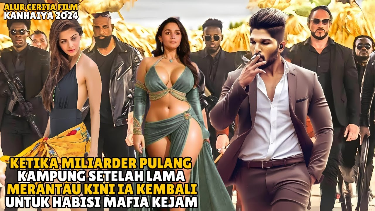 KETIKA MILIARDER PULANG KAMPUNG SETELAH LAMA MERANTAU UNTUK HBISI PARA MAFIA||ALUR CERITA FILM ...