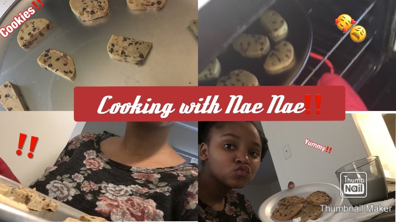 Cooking with Nae Nae‼️ Cookies 🍪 - YouTube
