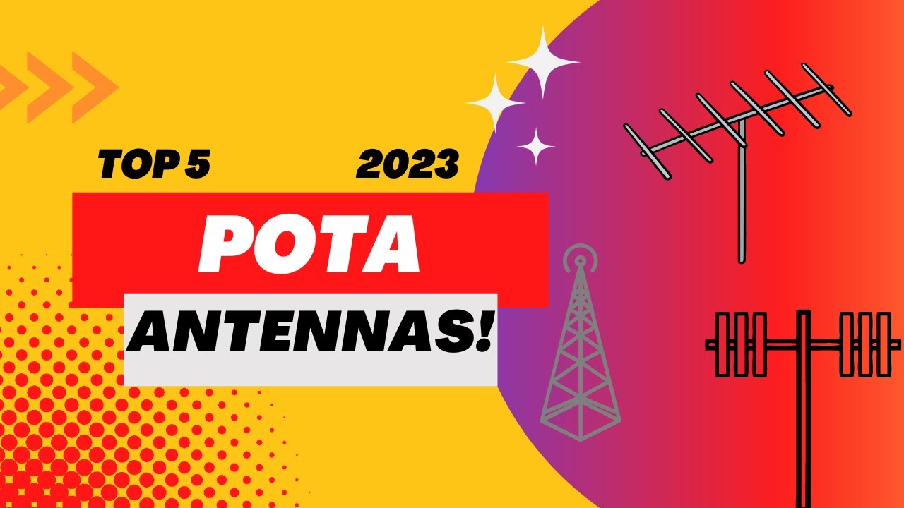 Top 5 POTA Antennas for 2023 - YouTube