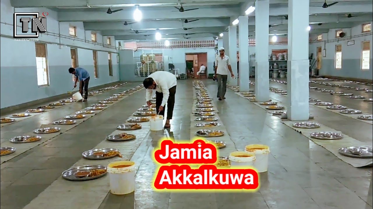 Jamia akkalkuwa me kis tarah khana lagaya jata hai ? jamia akkalkuwa ...