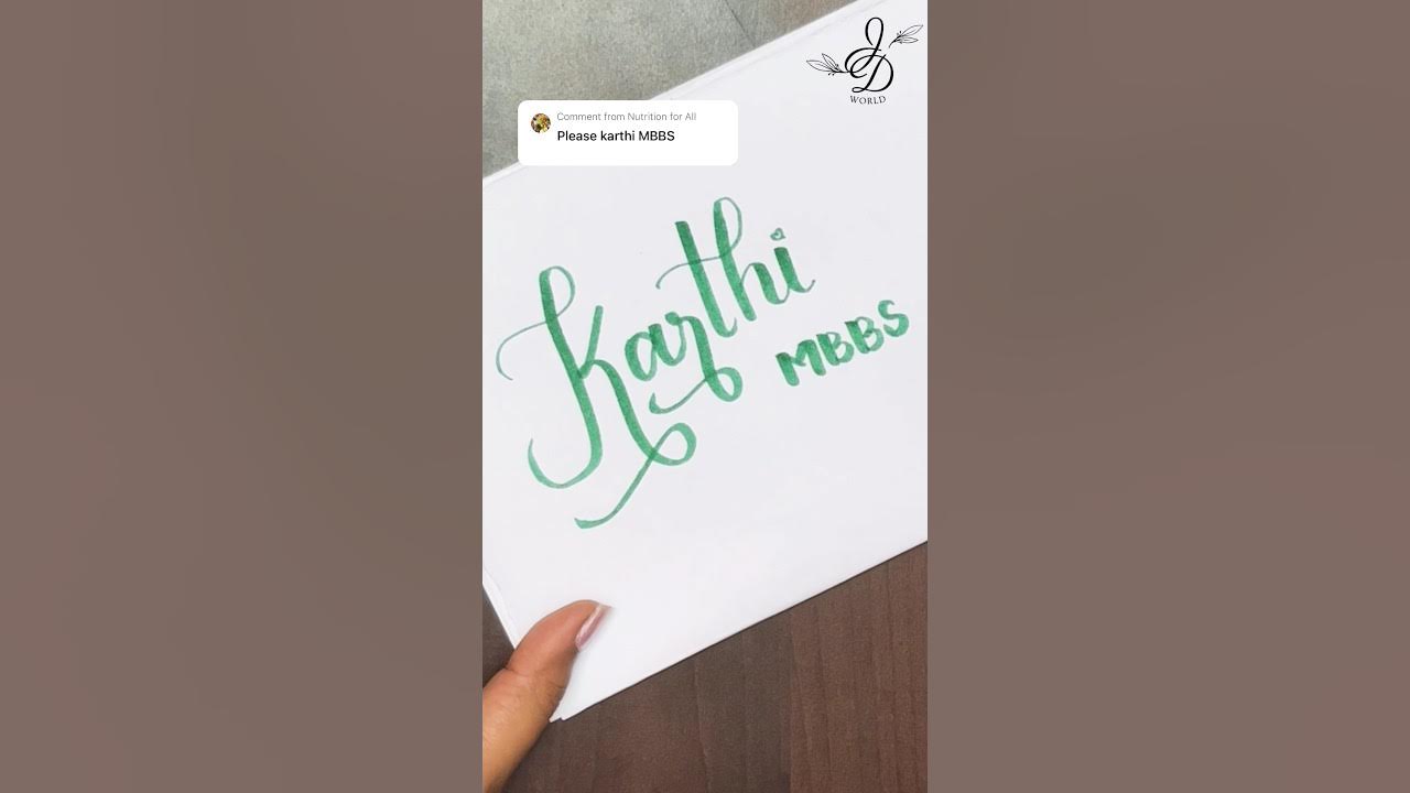 Karthi Mbbs Name Calligraphy Writing Satisfying Video Calligraphy For Beginners Shorts