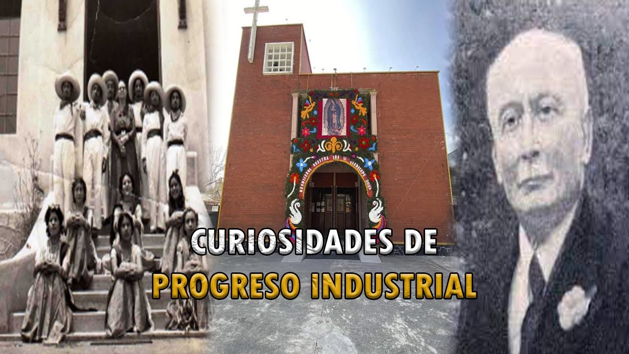 ¿Sabías esto de PROGRESO INDUSTRIAL? Pt.1 - YouTube