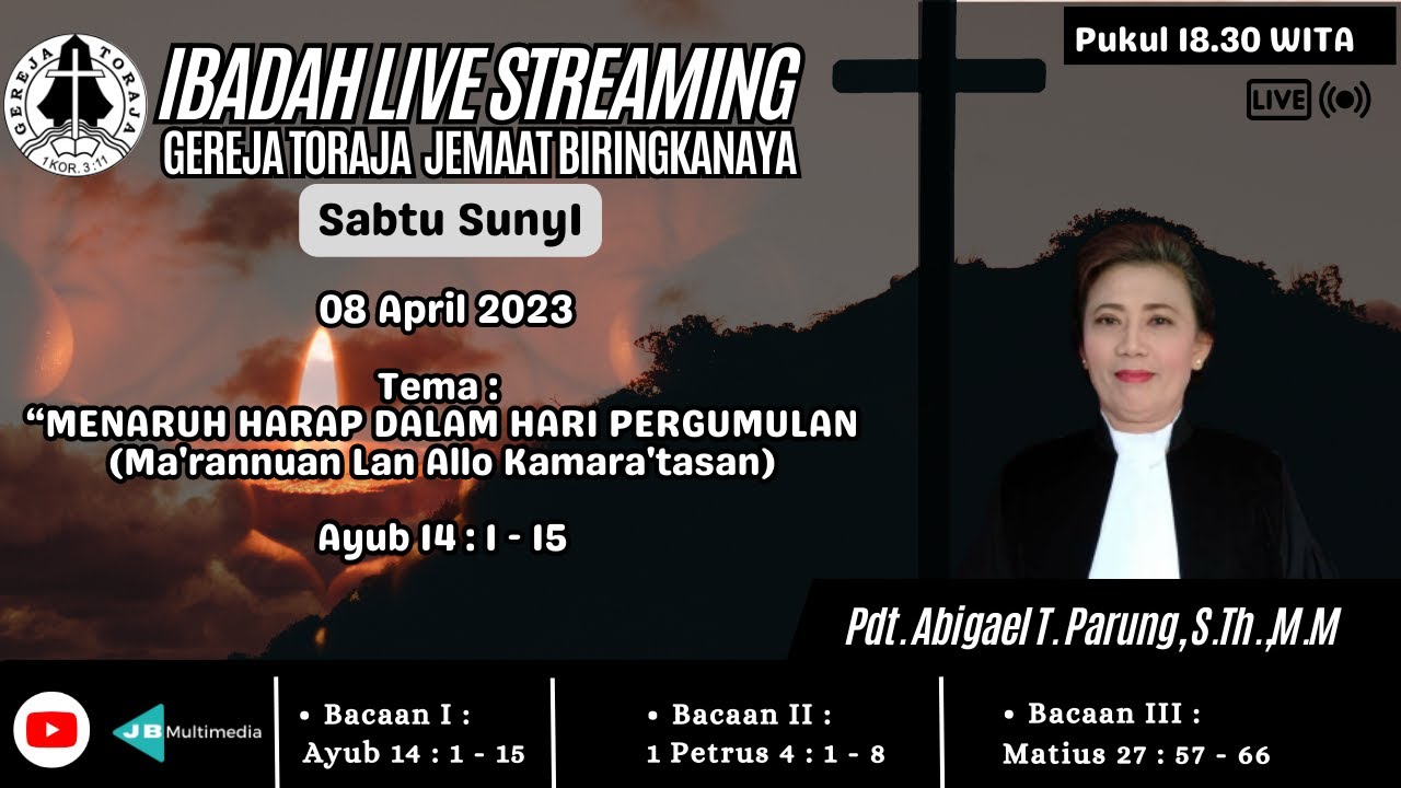 IBADAH SABTU SUNYI GEREJA TORAJA JEMAAT BIRINGKANAYA | SABTU, 08 APRIL ...