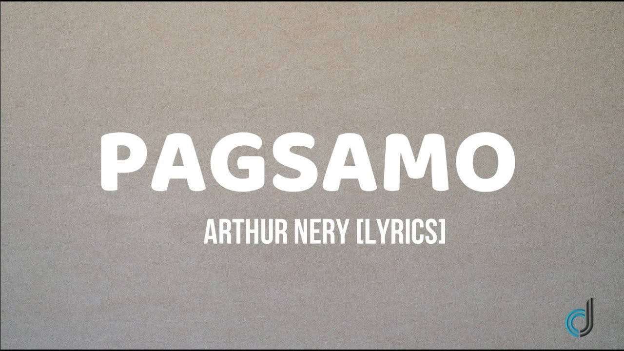 Pagsamo - Arthur Nery (Lyrics) - YouTube