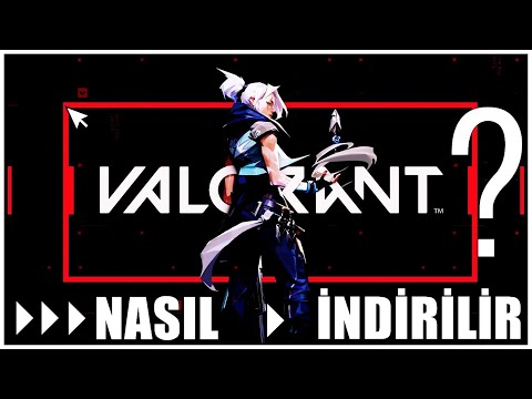 Bilgisayara Valorant Nasıl YÜKLENİR | Valorant İndirme 2025