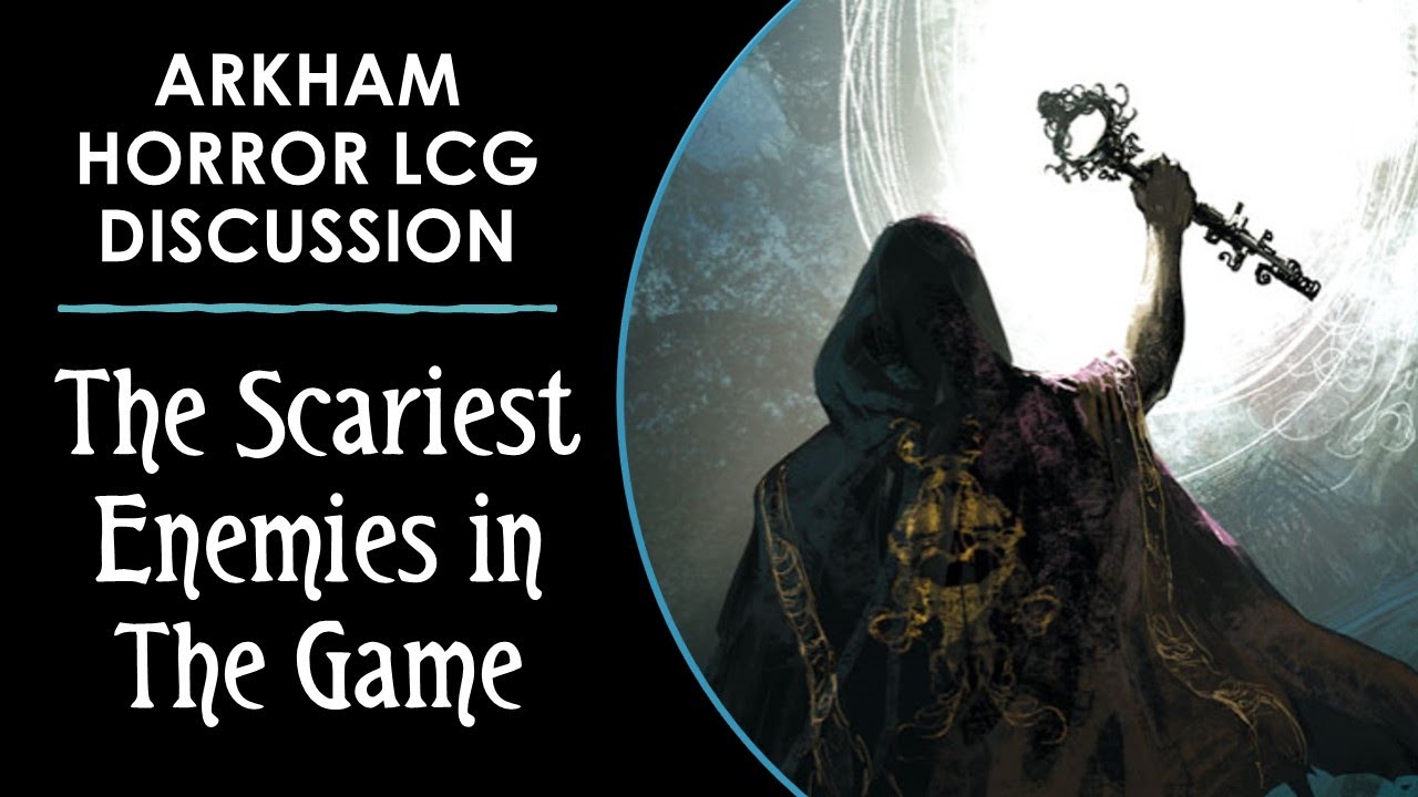 What are the Scariest Enemies in Arkham Horror the Card Game? - YouTube
