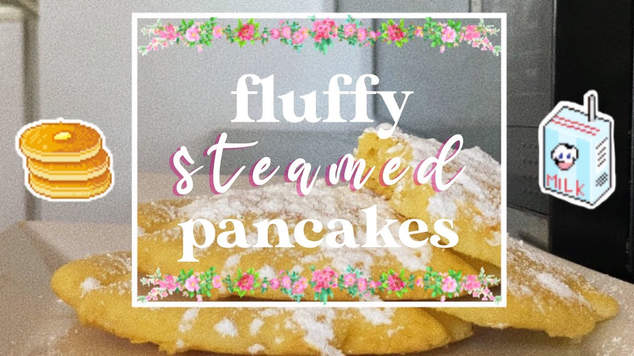 delicious and fluffy steamed pancakes (single serving breakfast) - YouTube