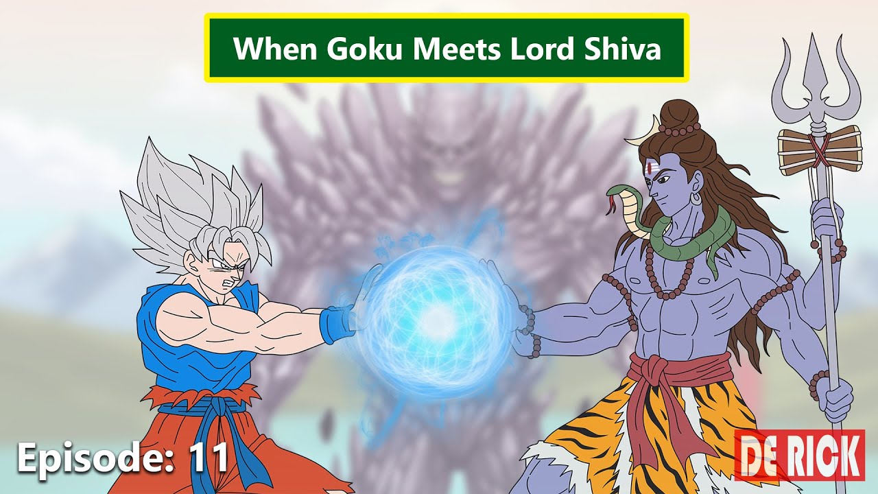 Goku Meets Lord Shiva! GOD Vs DemiGOD | DBMJ Episode 11 - YouTube