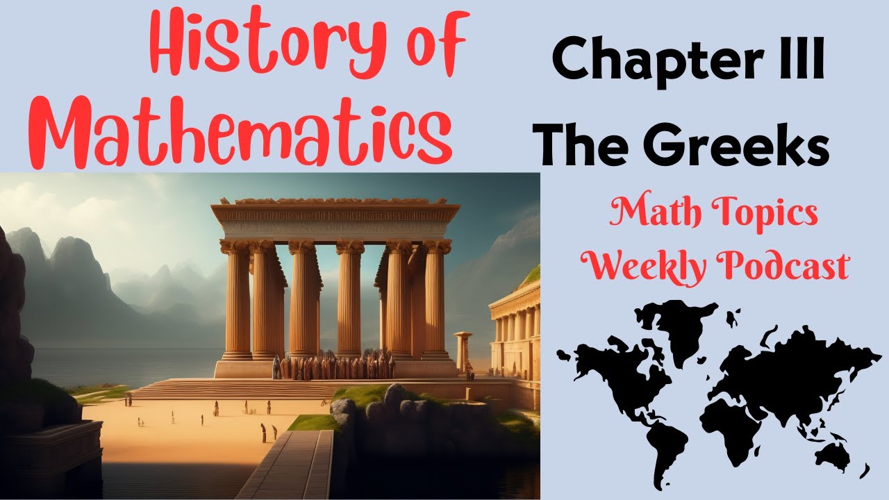 History of Mathematics. Chapter 3: The Greeks - YouTube