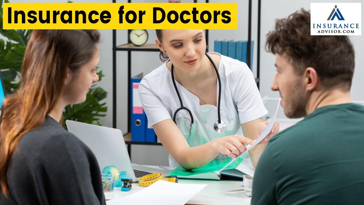 Insurance for Doctors | InsuranceAdvisor.com | #businessinsurance - YouTube
