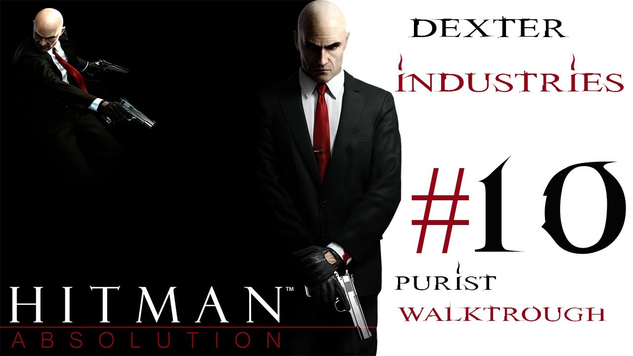 Hitman Absolution | Dexter Industries | Purist | Silent Assassin ...