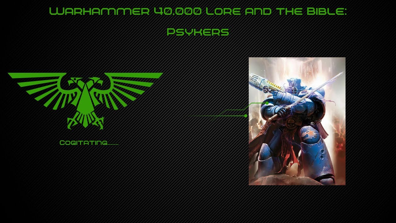 Psykers | Warhammer 40k Lore and the Bible - YouTube
