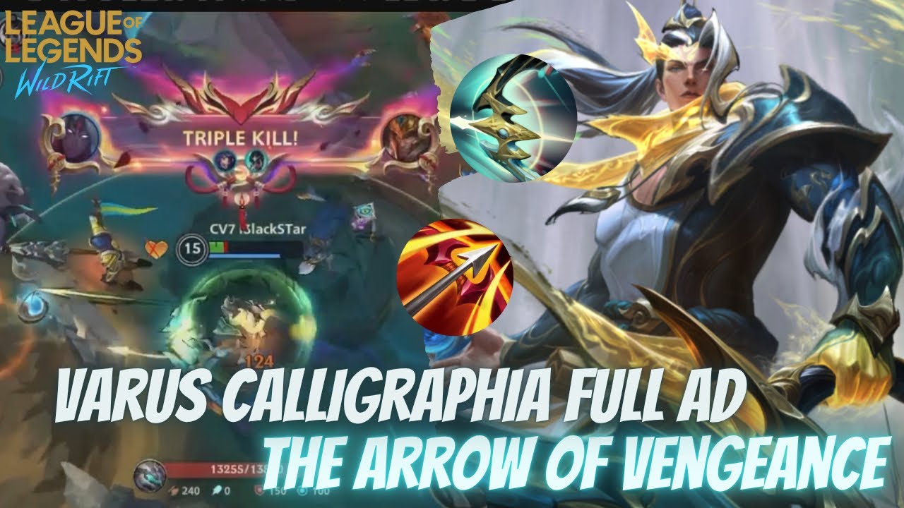 20 KILL! Varus Calligraphia – Every Shot is a Masterpiece | WILDRIFT ...