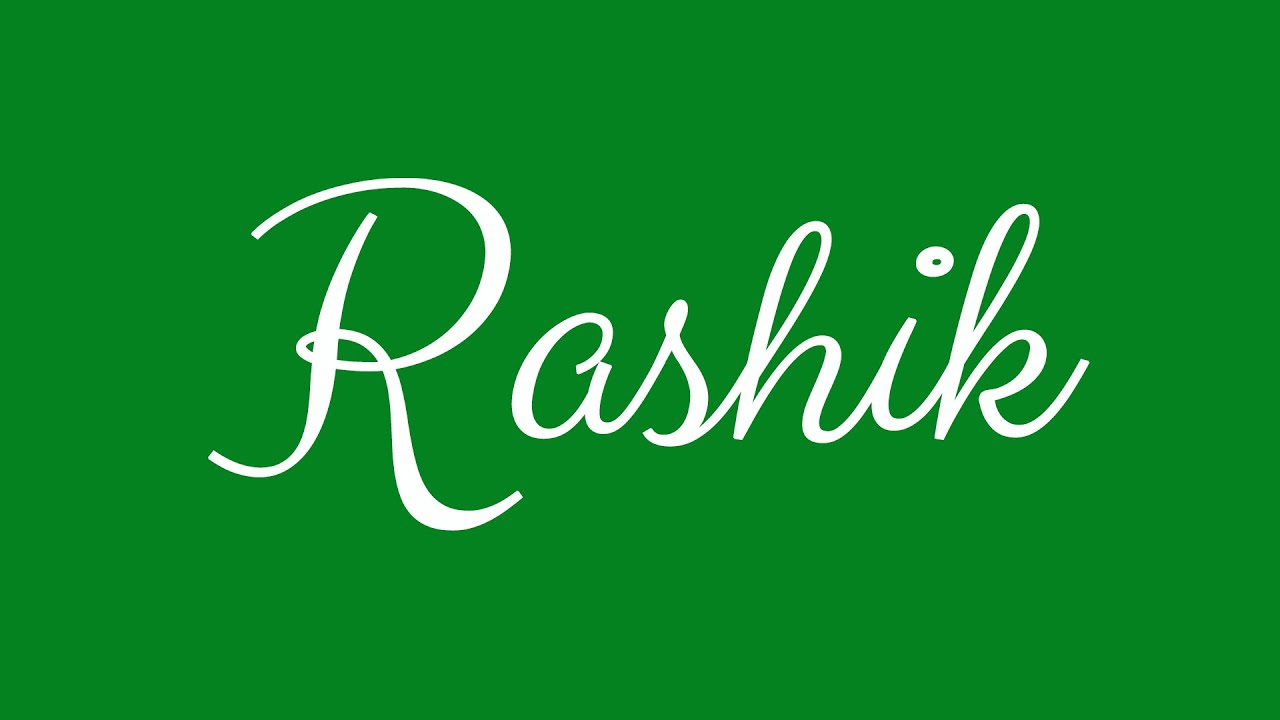 Learn how to Sign the Name Rashik Stylishly in Cursive Writing - YouTube