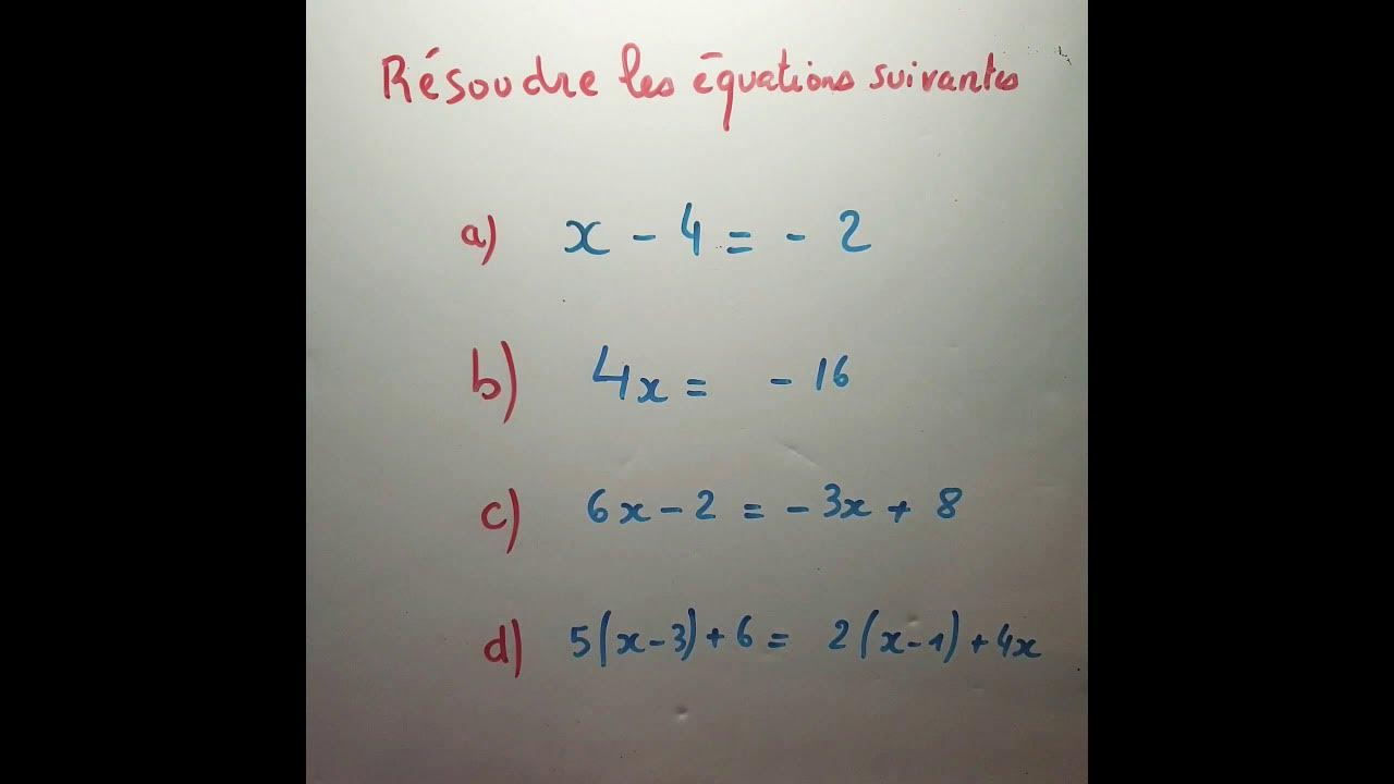 Exercice de maths : résoudre ces 4 équations en classe de quatrième. - YouTube