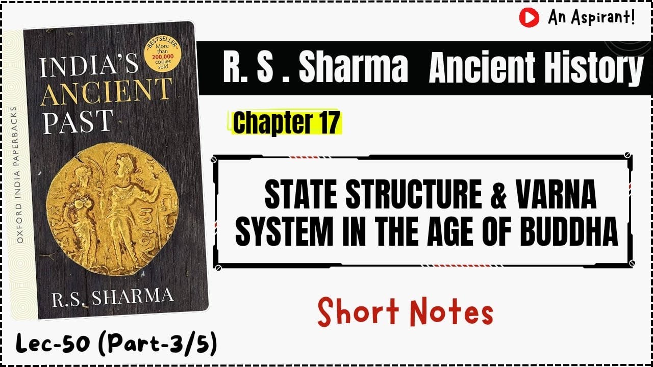 Lec.50 || RS Sharma--Ancient History || CH--17(Part-3/5) || State ...