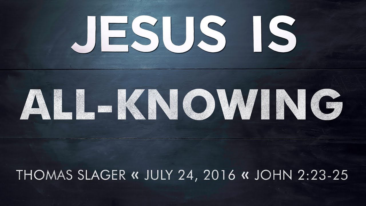 Sermon John 2 23 25 Thomas Slager YouTube sermon-john-2-23-25-thomas-slager-youtube
