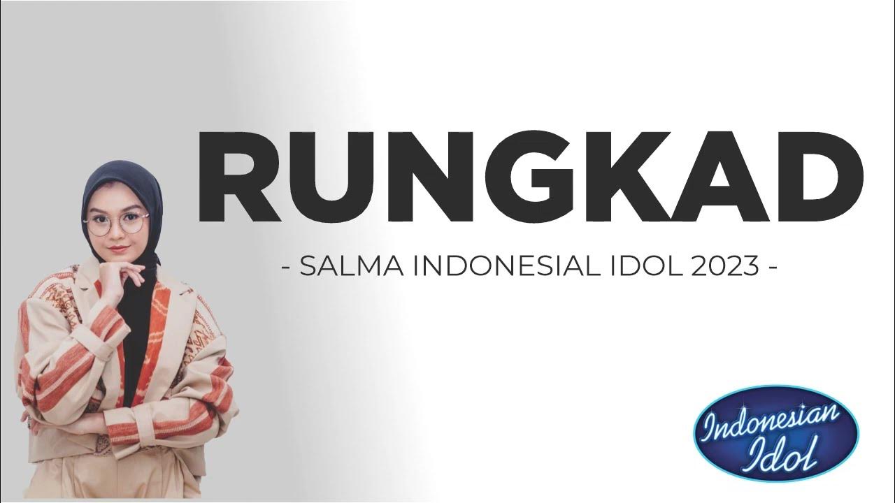 Lirik Rungkad Entek-Entekan (Happy Asmara) Cover + Lirik SALMA INDONESIAN IDOL SPEKTAKULER SHOW ...