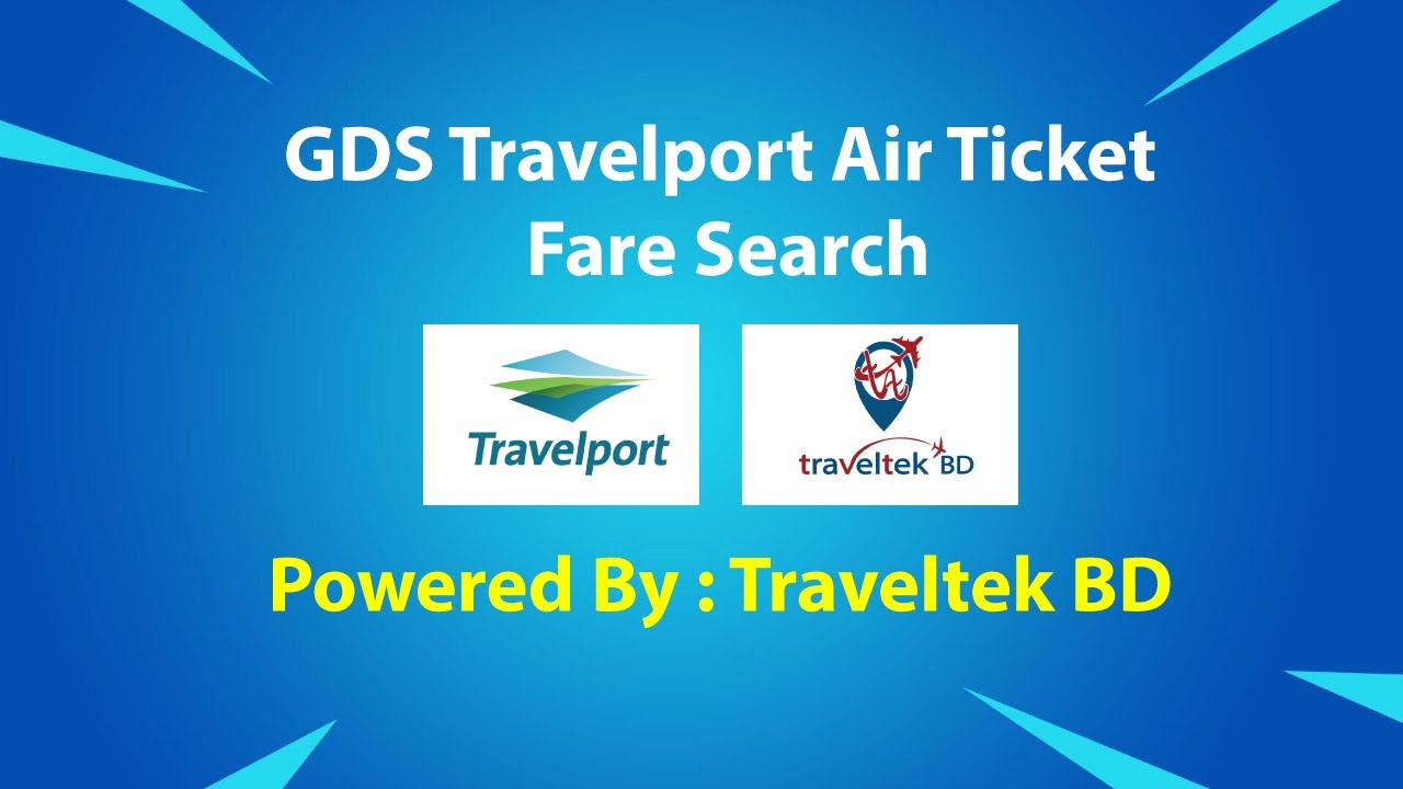 GDS Travelport Air Ticket Fare Search Basic | Traveltek BD - YouTube