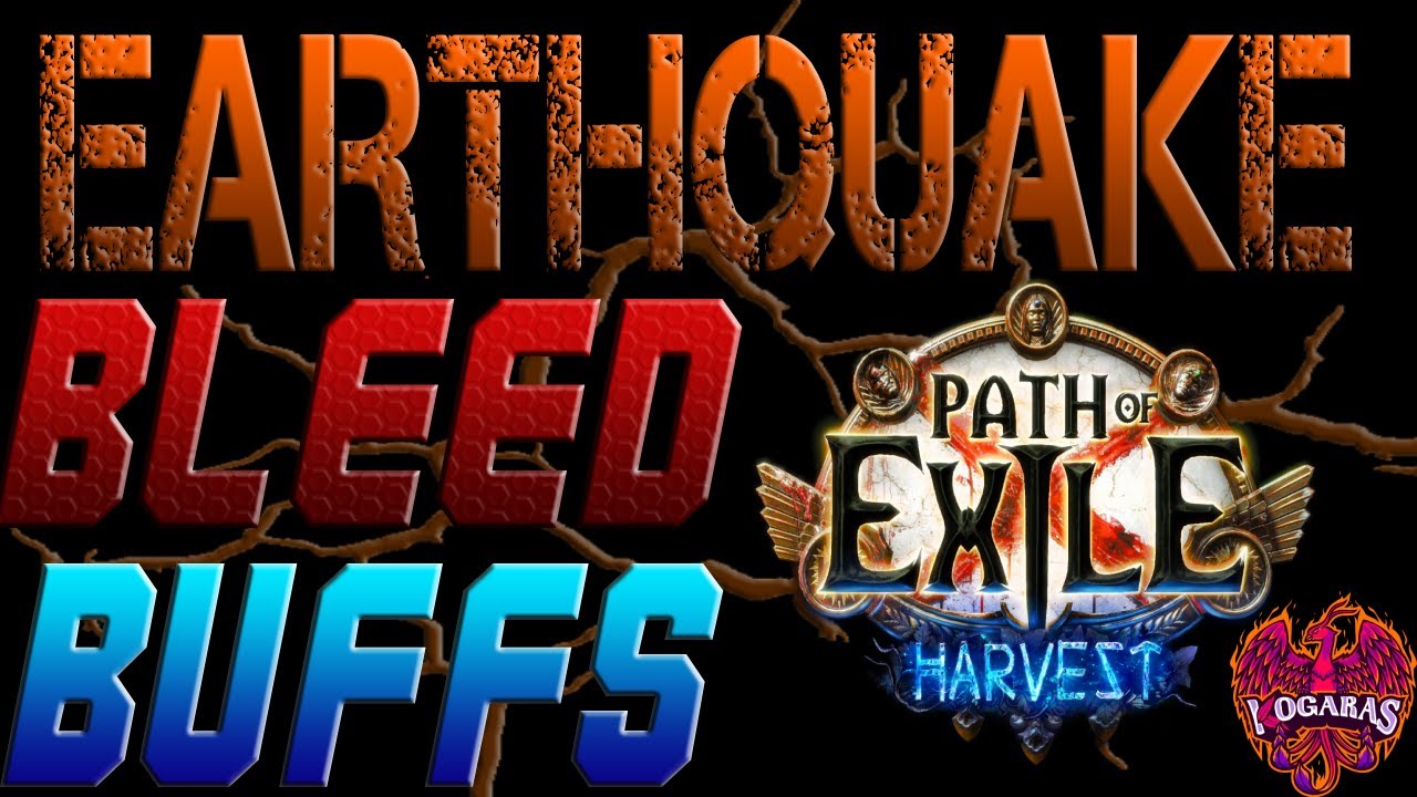 Path of Exile 3.11 Harvest - Earthquake Bleed Build BUFFS & SHOWCASE ...