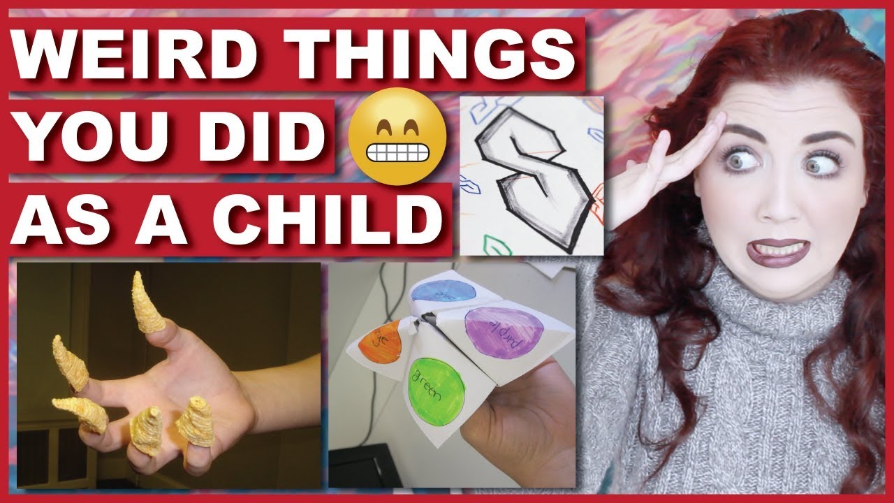 Weird Things YOU DID As A Child (DON'T DENY) - YouTube
