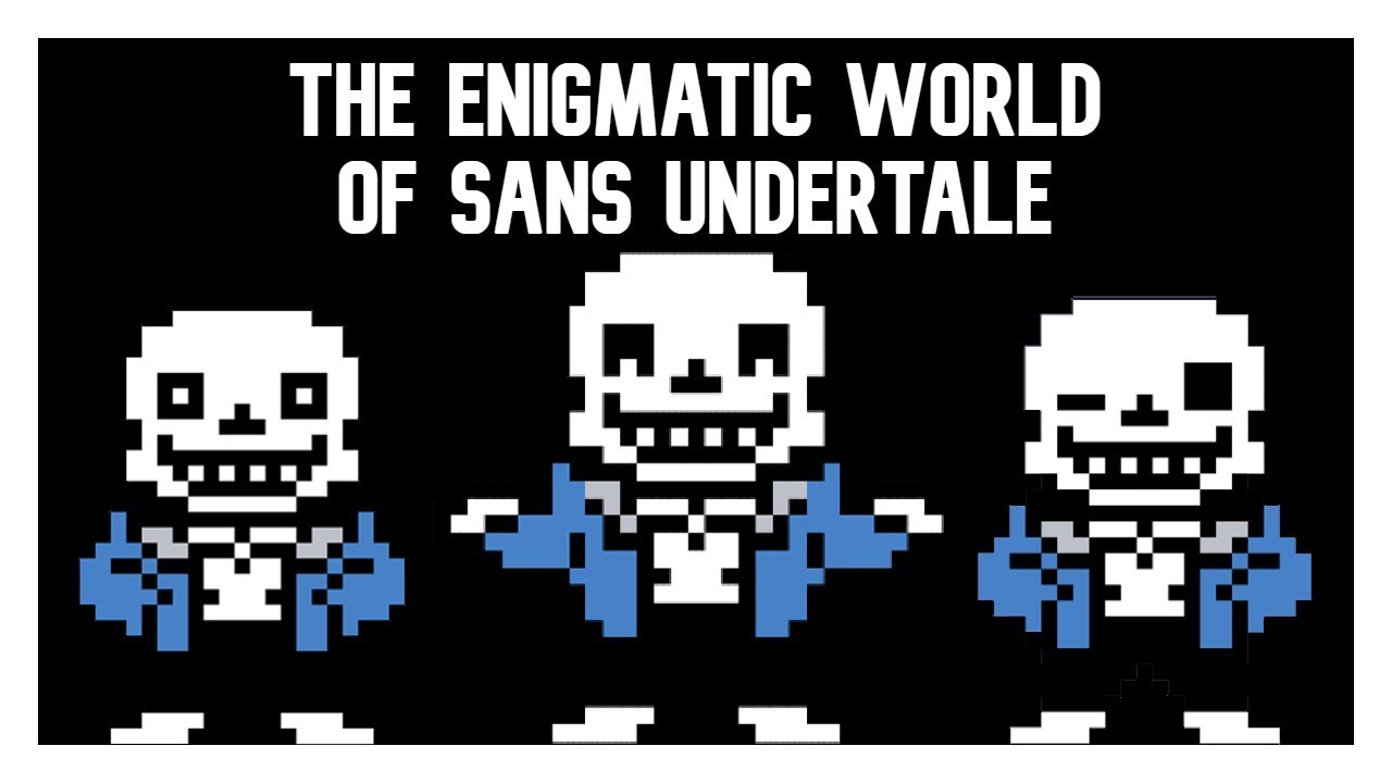 The Enigmatic World of Sans - Undertale character analysis - YouTube