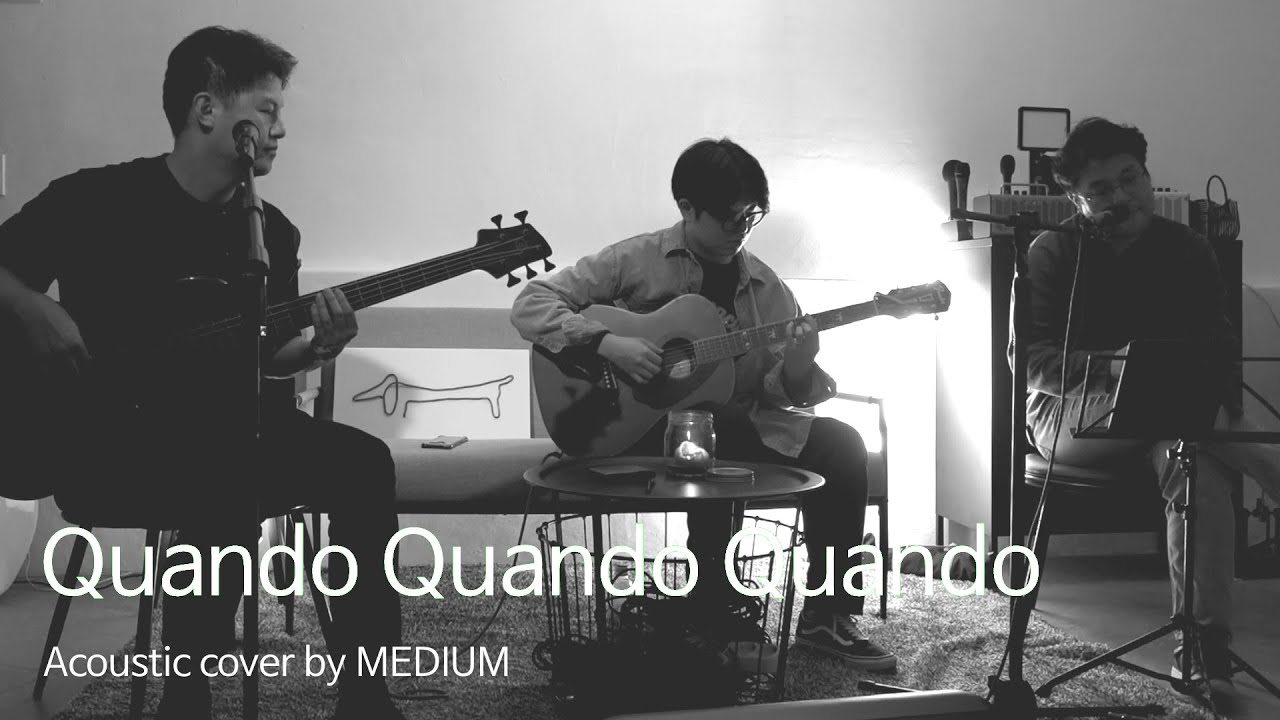 Quando Quando Quando (Acoustic cover by Medium) - YouTube