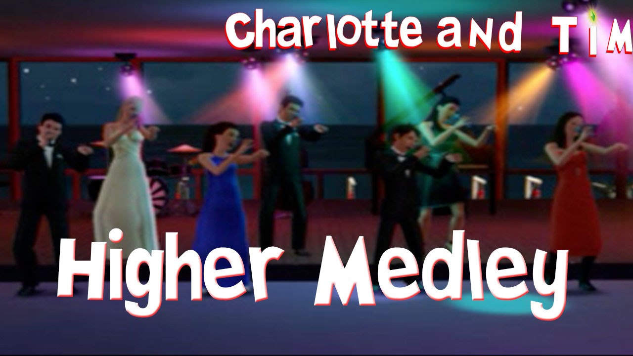 Higher Medley - Charlotte and Tim (Sims 3 Music Video) - YouTube Music