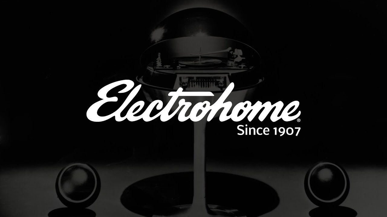 Electrohome - A Proud Heritage Since 1907 - YouTube