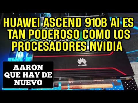 Huawei Ascend 910B AI es tan Poderoso como los procesadores Nvidia - YouTube