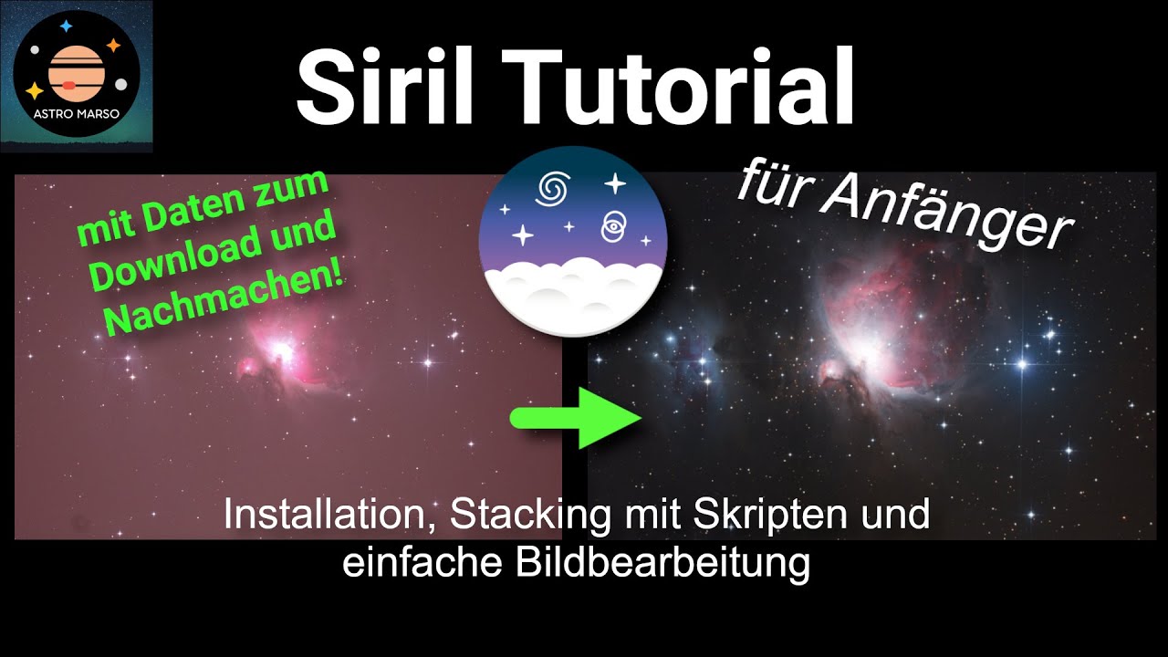 Siril 1.2 Tutorial für Anfänger - einfach und kostenlos | Installation ...