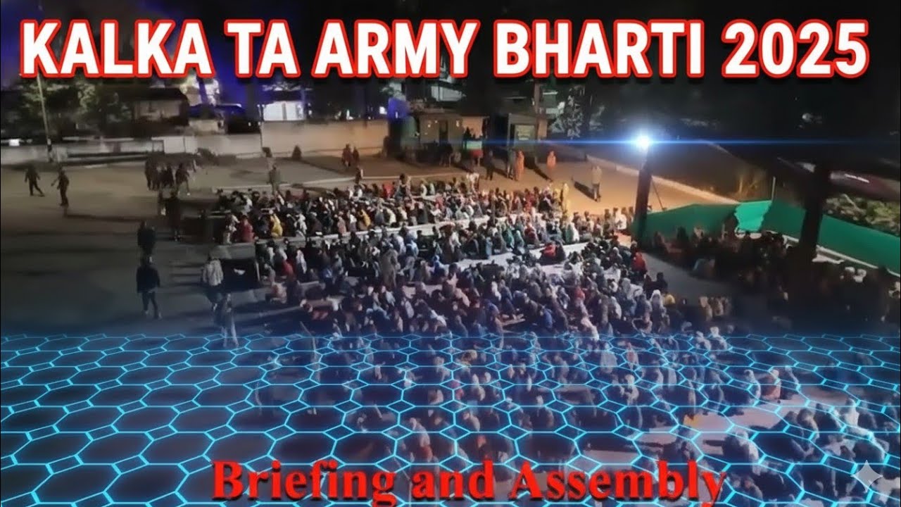 🔥 Kalka TA Army Bharti 2025 – Briefing & Assembly Full Ground View ...